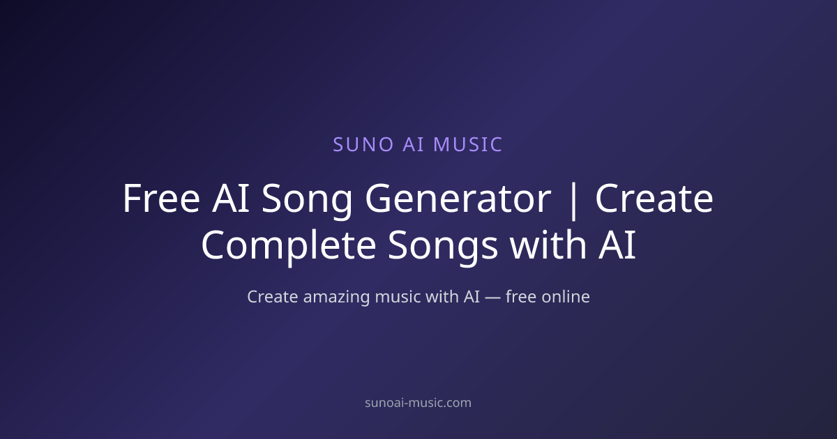 Free AI Song Generator | Create Complete Songs with AI