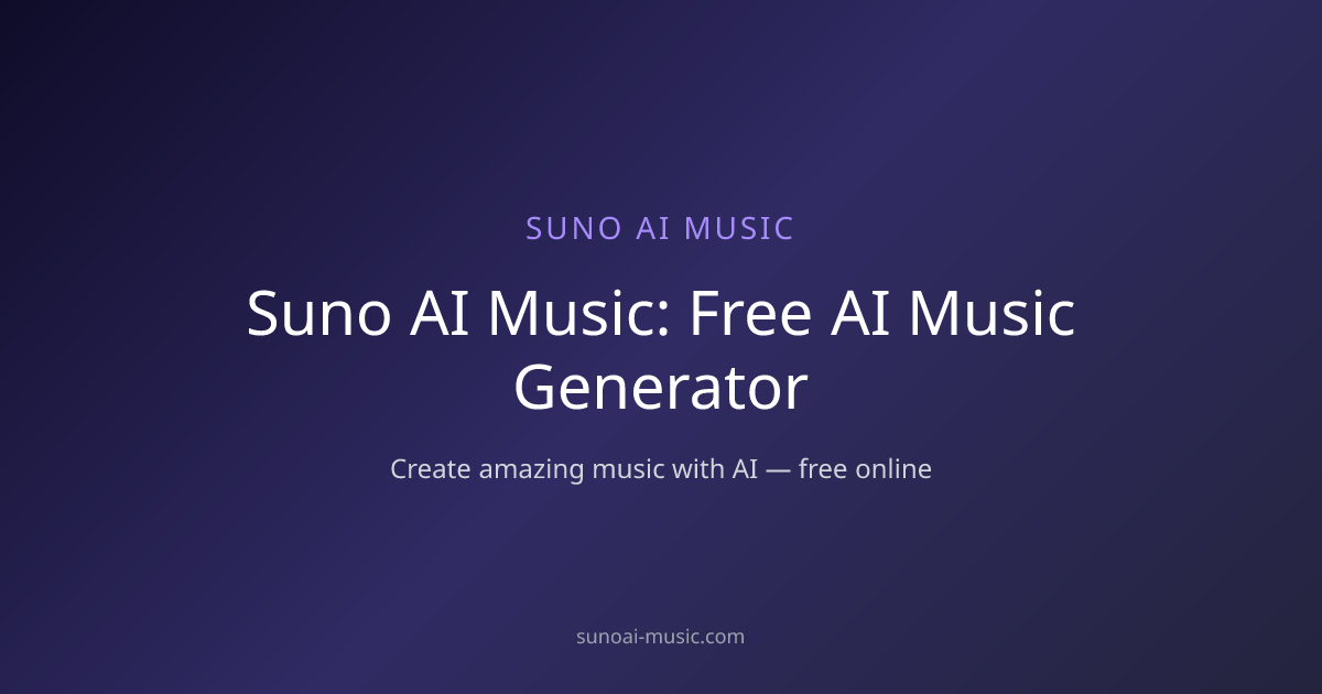 Suno AI Music: Free AI Music Generator